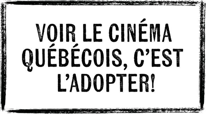 Voir le cinéma québécois, c’est l’adopter | Films du Québec